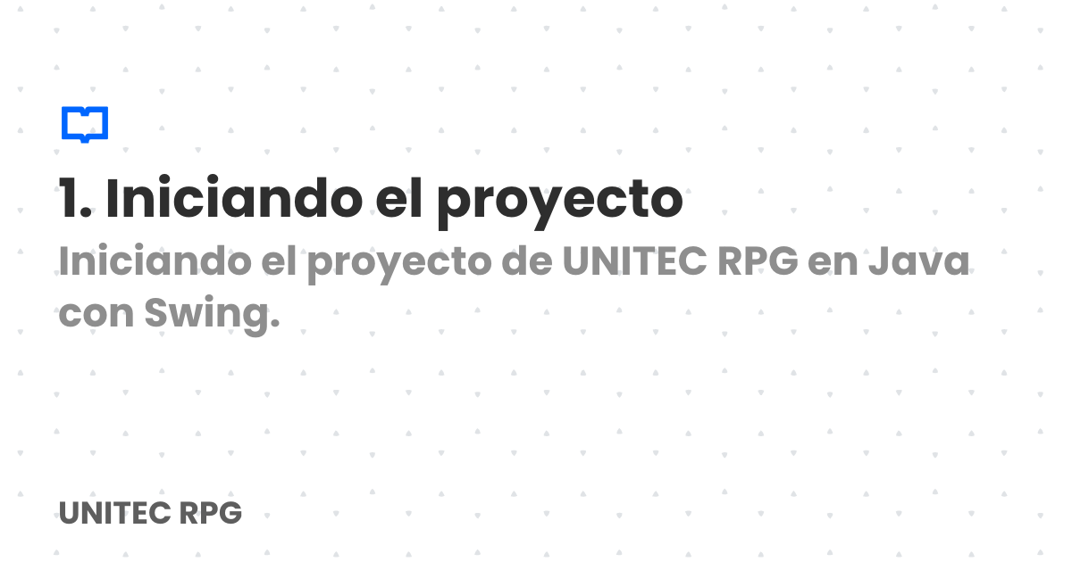 1. Iniciando el proyecto | UNITEC RPG